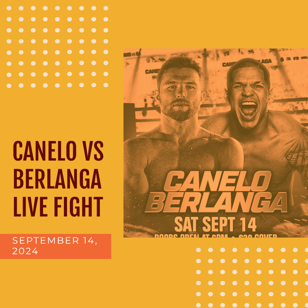 How to watch CANELO VS BERLANGA for FREE: TV channel and live stream ...