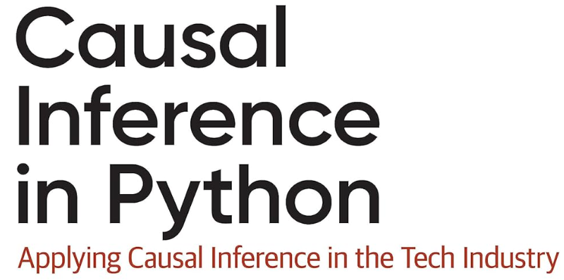 A Simple Explanation of Causal Inference in Python | by Graham Harrison | Towards Data Science