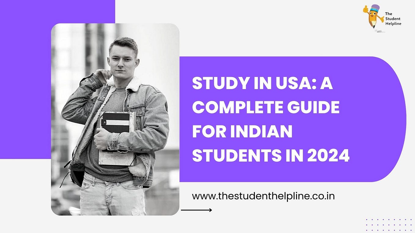 Study in USA: A Complete Guide for Indian Students in 2024 | by Lokeshkumar | Aug, 2024 | Medium
