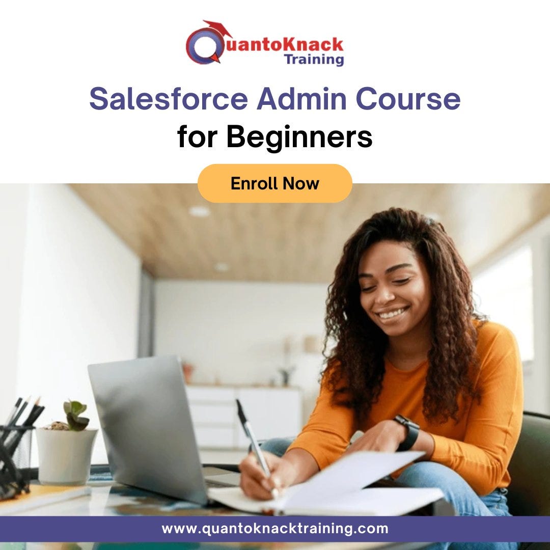 What Does A Salesforce Admin Course Include By Quantoknack Training