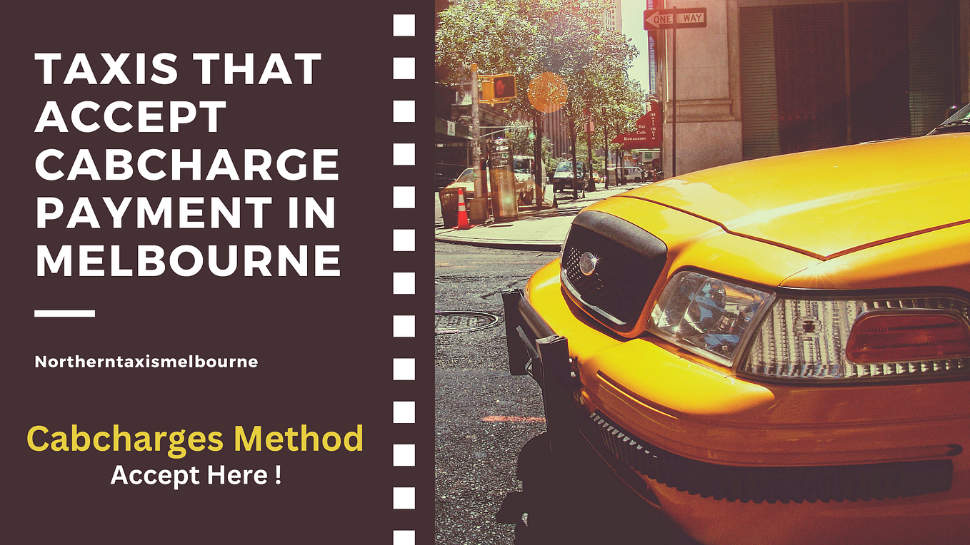 Experience Convenience and Comfort with Northern Taxis Melbourne | by ...