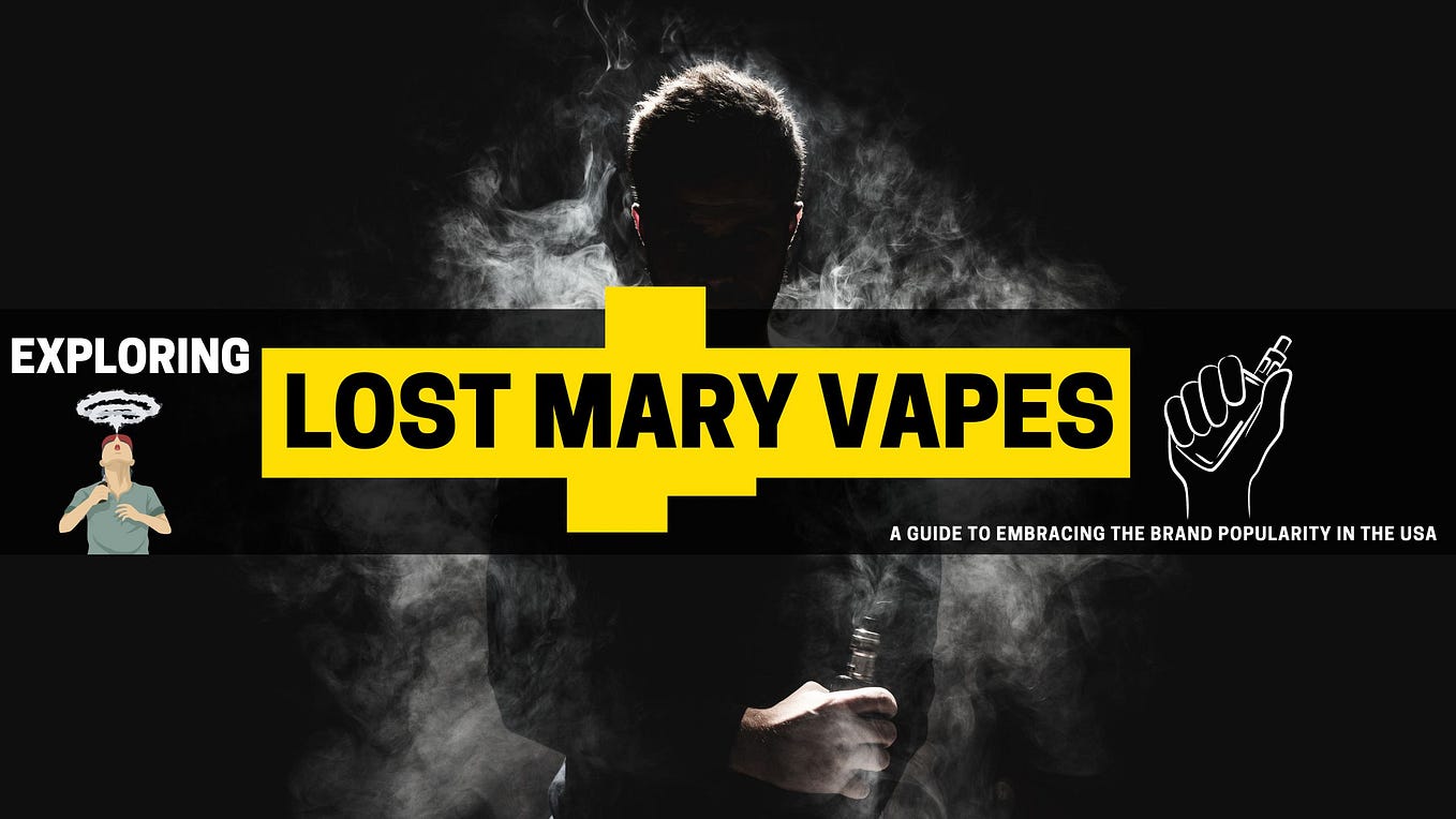 Top Lost Mary Vapes Must Try | Medium
