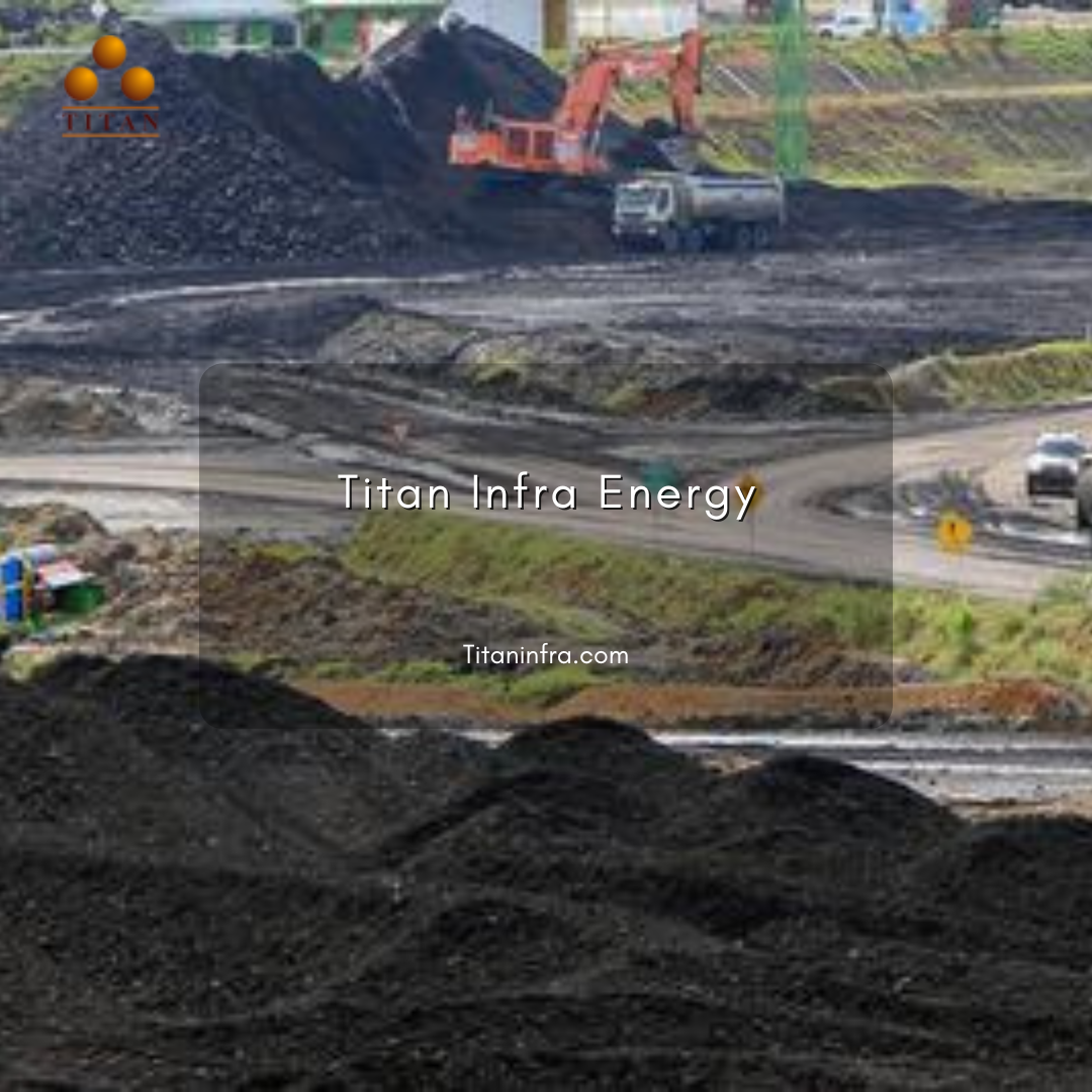 Titan Infra Energy Solusi Layanan Terpadu untuk Infrastruktur Pertambangan dan Logistik Batubara ...