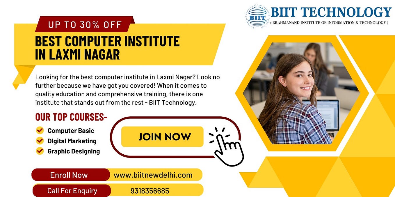 BIITTechnology: #1 Best Digital Marketing Institute in Laxmi Nagar | by ...