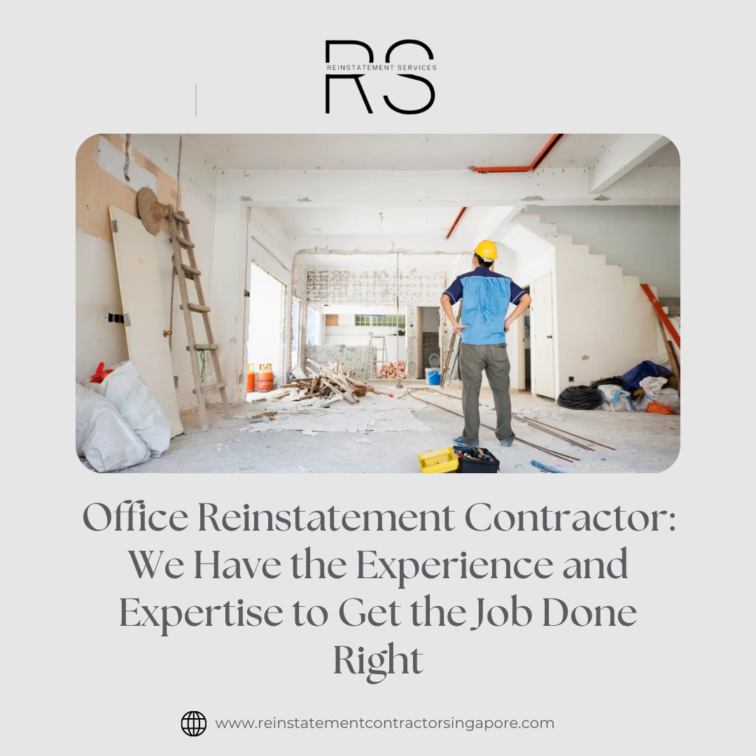 Reinstatement Works in Singapore: What You Need to Know | by ...