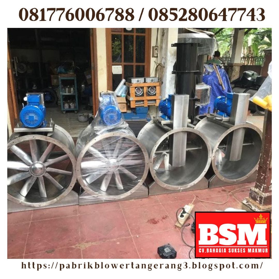 Fabrikasi Blower Axial Fan Industri Indonesia || 081776006788 | by ...