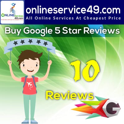 Buy Google Maps Reviews. Why Google Maps Reviews Matter | by ...