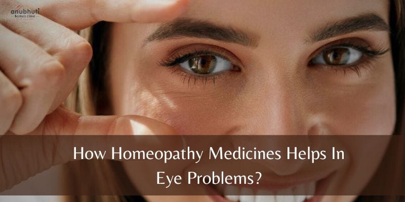 9 Effective homeopathy medicine for eye vision | by Anubhuti Homeo | Medium
