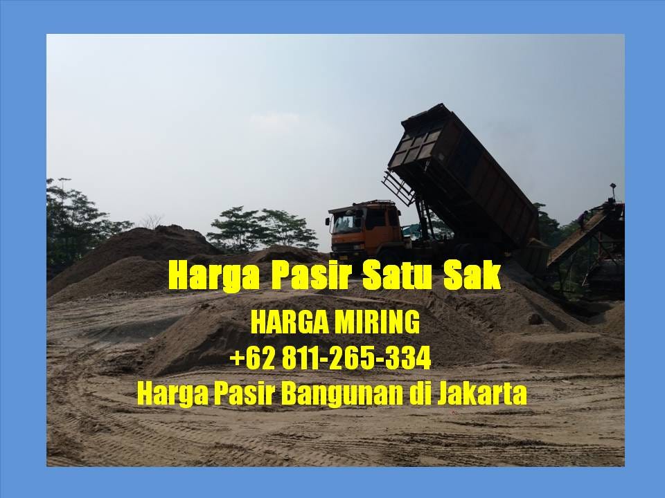 HARGA MIRING, +62 811–265–334,Harga Pasir Bangunan di Jakarta | by jual ...