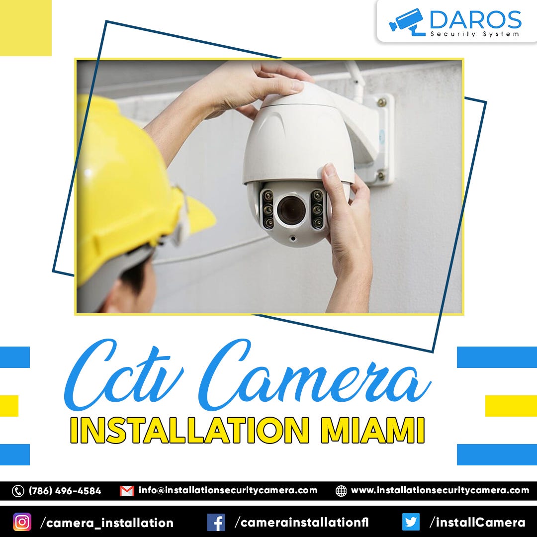CCTV Installation Miami - Daros Security System - Medium