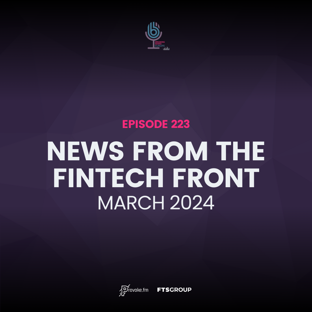 News From The FinTech Front (July 2024) | by Breaking Banks Europe ...