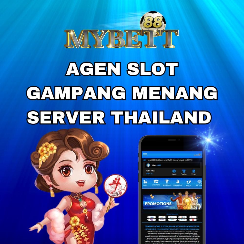 Rahasia Kemenangan Di Mybett88 Agen Slot Gampang Menang Server Thailand ...