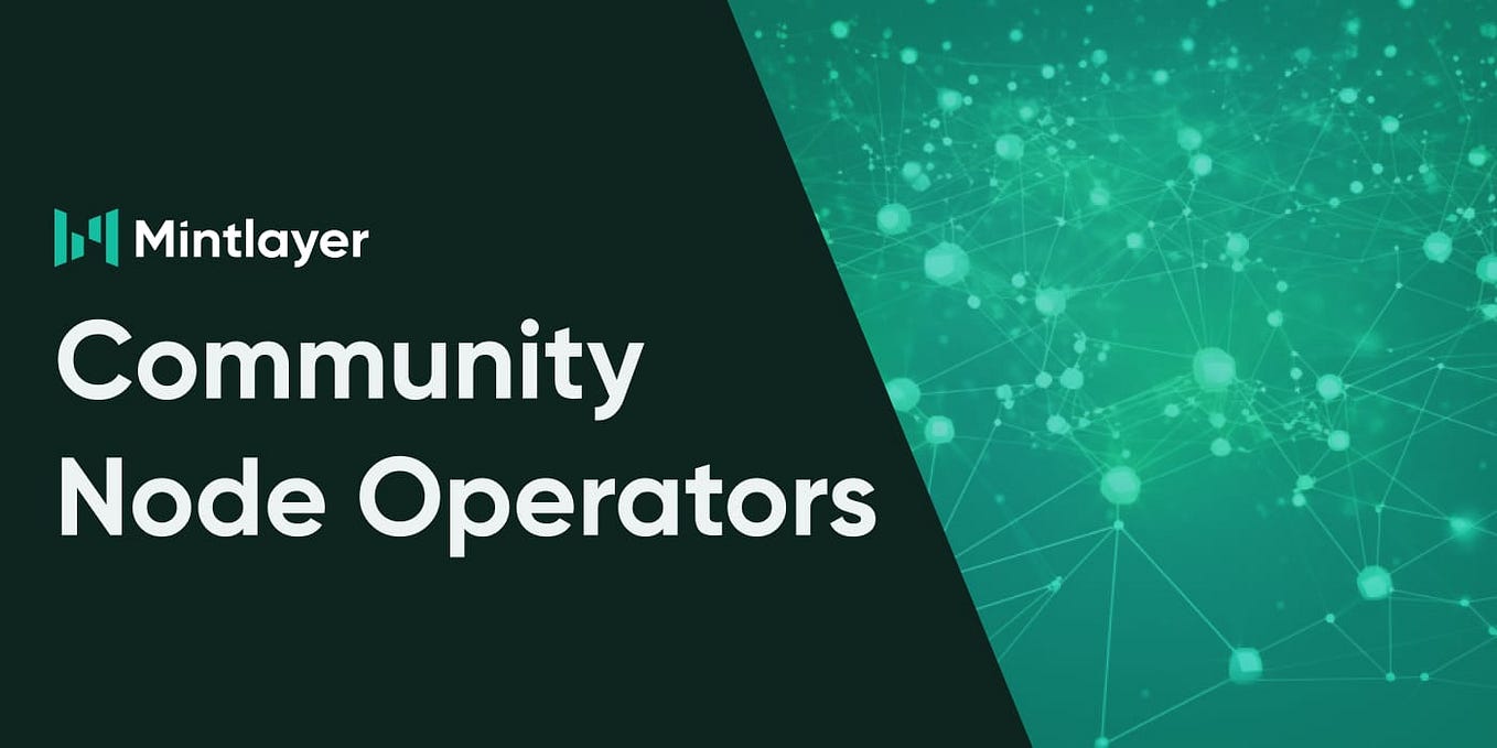 Mintlayer Community Node Series. Where we take time to showcase the ...