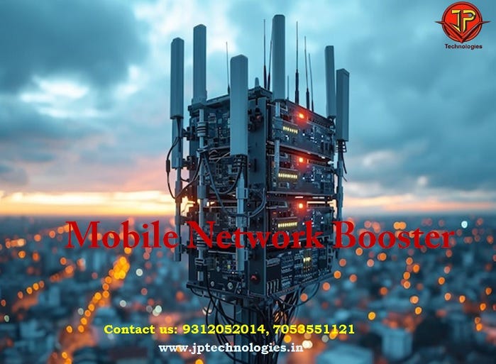 J. P. Technologies- Mobile Network Booster 5G - Rajdeepkumarsingh - Medium
