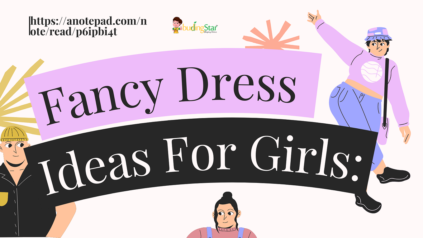 Fancy Dress Ideas for Little Girls to Shine - Jayden Evans - Medium