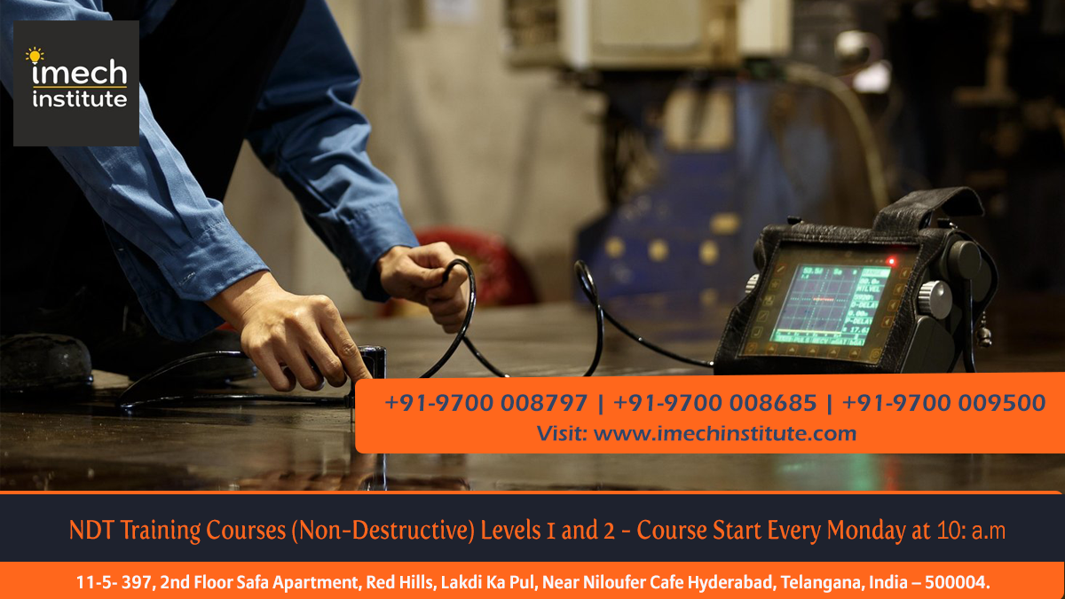 NDT Courses For Mechanical Engineers In Hyderabad India at Imech ...