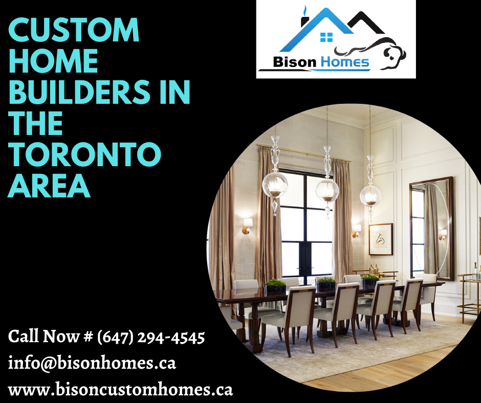 Top Homes builder in Toronto:. Bison Custom Homes. We accept that… | by ...