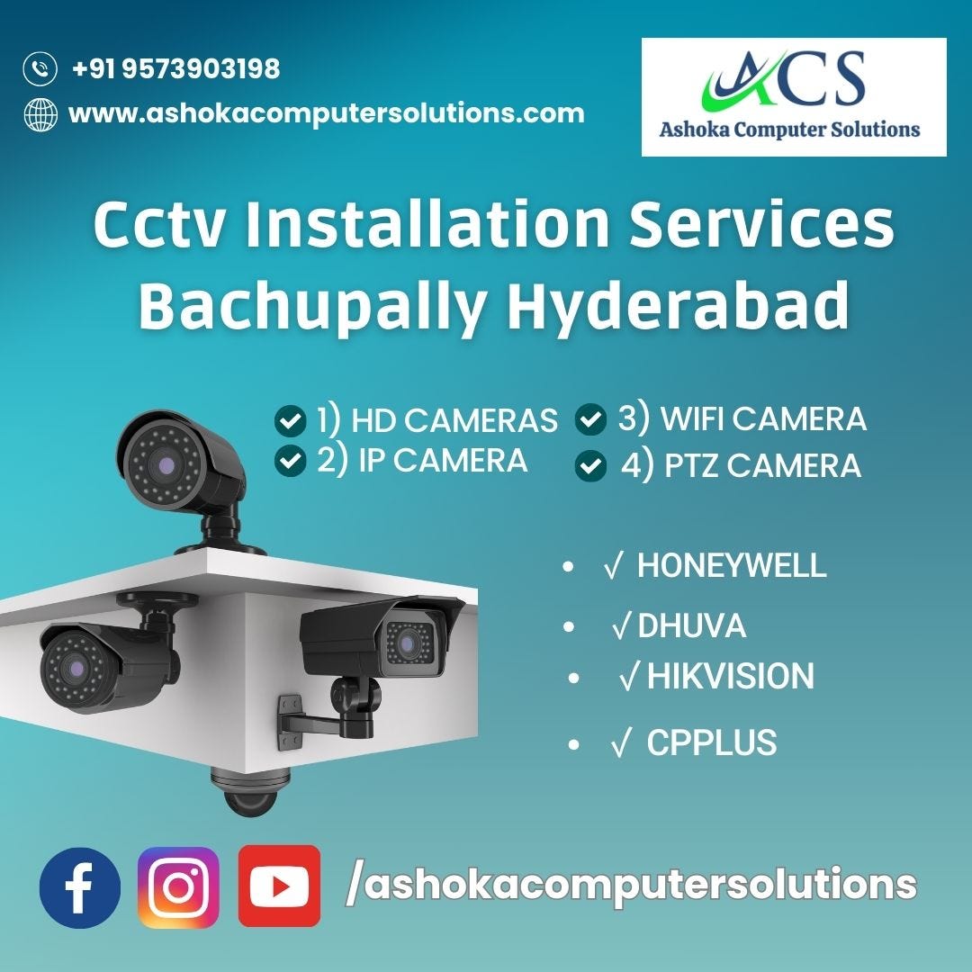 Cctv Installation Services in Kphb near me - Ashokacomputers - Medium