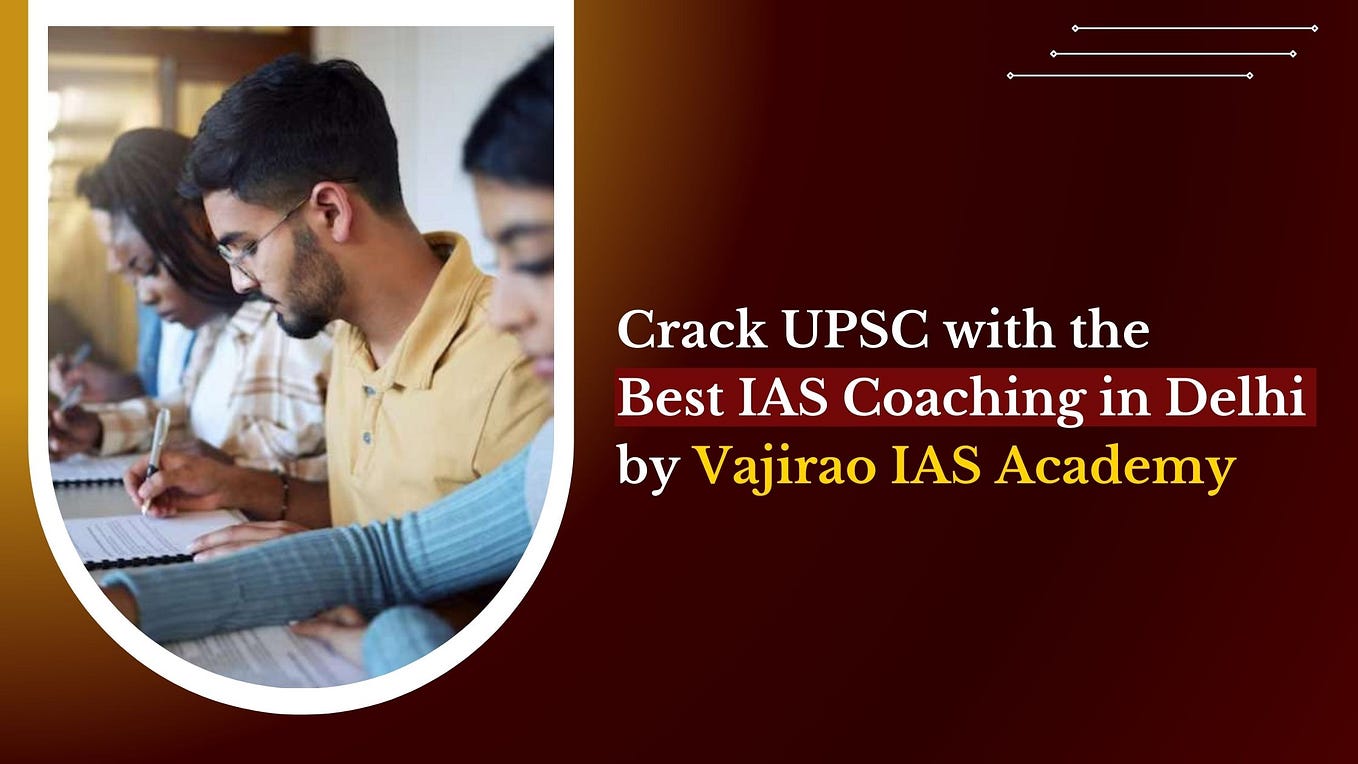 Vajirao IAS Academy — Your Gateway to Success at IAS Institutes in ...