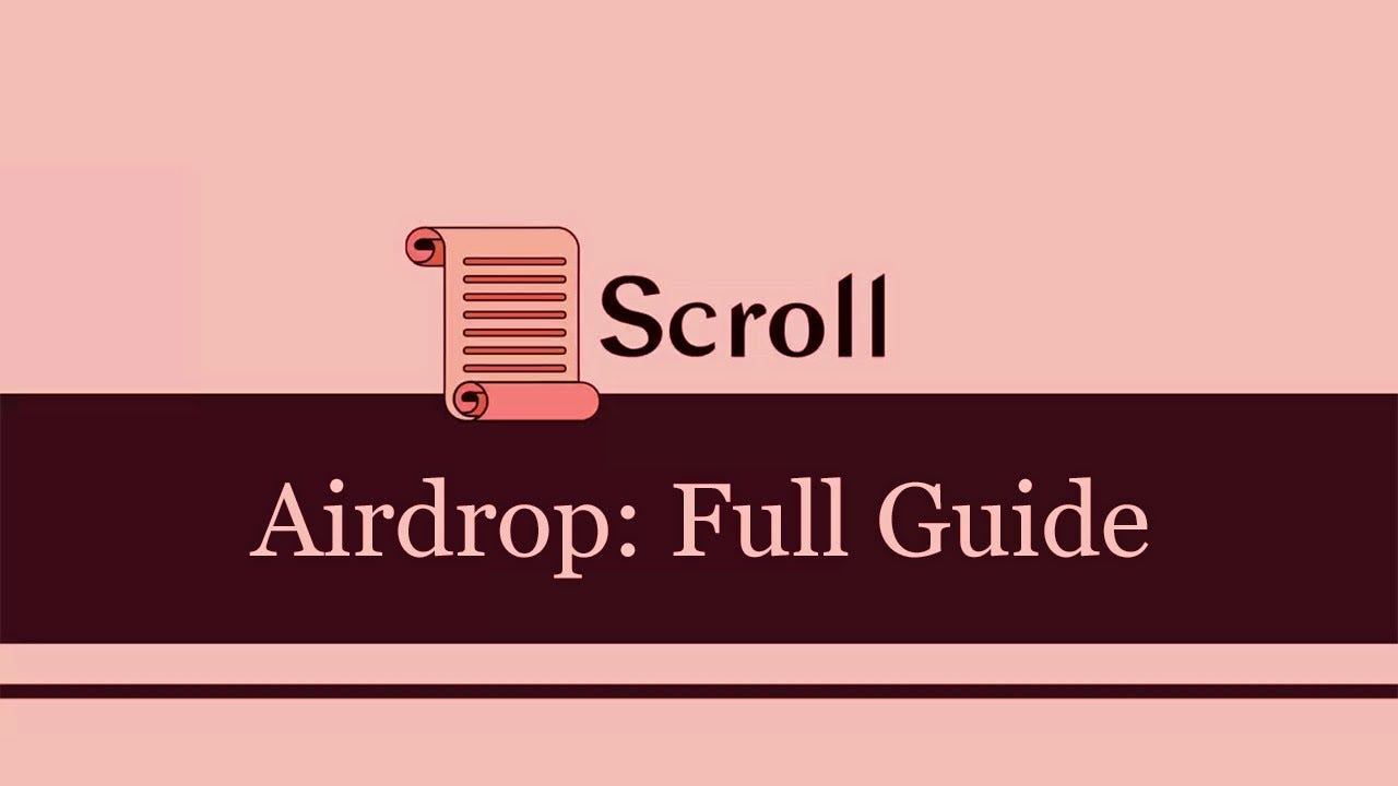 What is Scroll and a Guide to the Potential Airdrop | by Crypto Hunter | Jul, 2024 | Medium