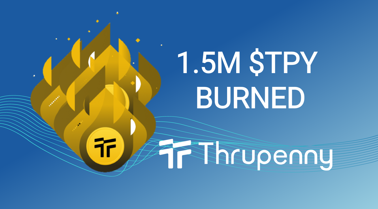 Celebrating the 8th Token Burn. Thrupenny has successfully carried out ...