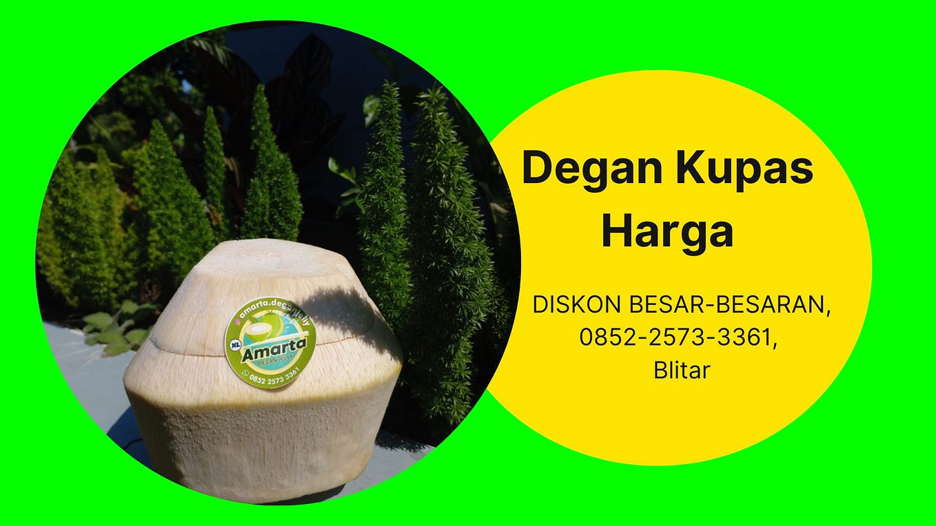 DISKON BESAR-BESARAN, 0852–2573–3361, Degan Ijo Original, Blitar ...