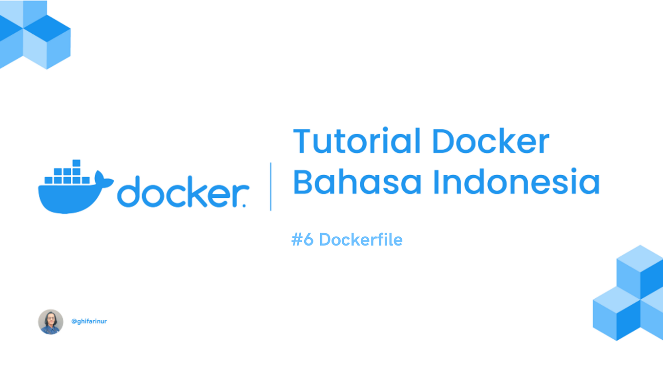 Tutorial Docker — #3 Install Docker di Windows 10, Ubuntu, dan Manjaro | by Ghifari Nur ...