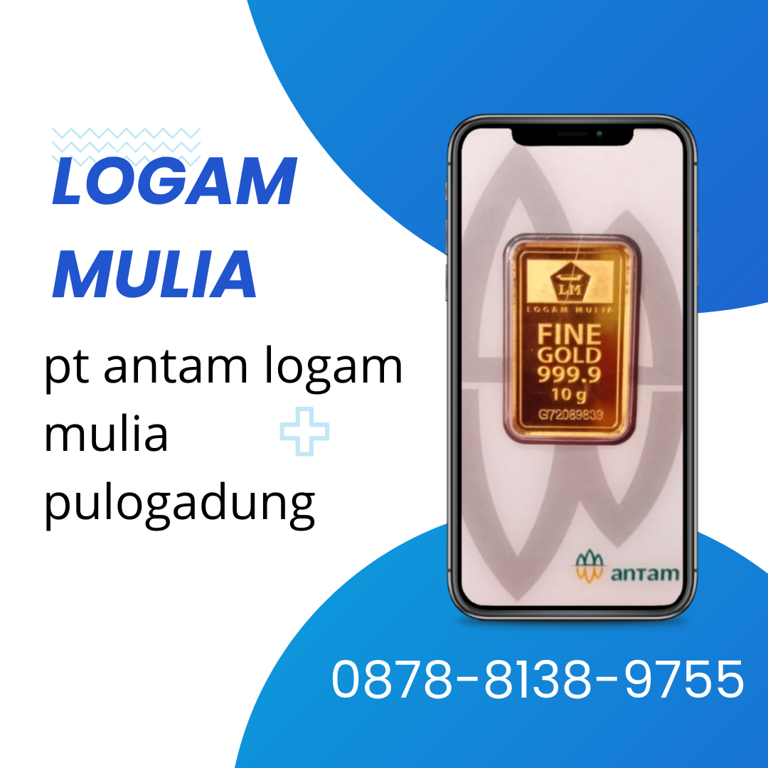 KUALITAS OKE, 0878–8138–9755 Penjual logam mulia antam png ANTAM ...