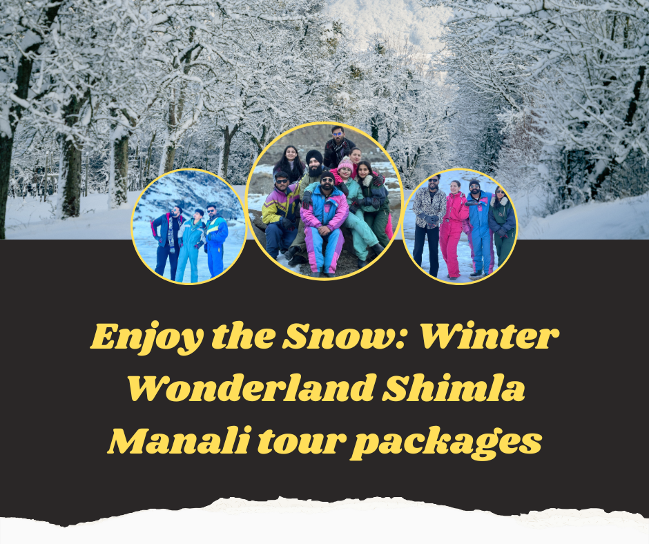 Plan Your Perfect Family Vacation with Kullu Manali Tour Packages | by ...