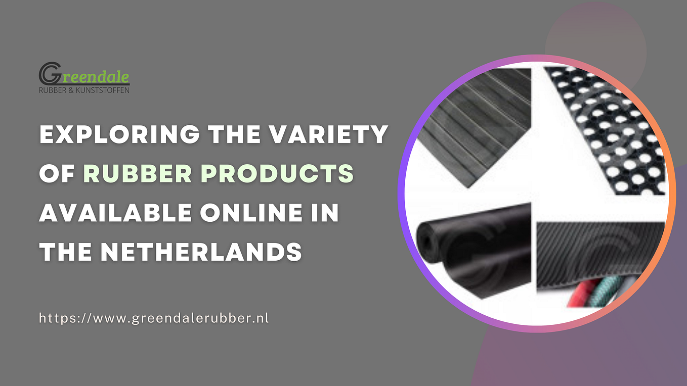How Important Are Rubber Profiles for Protection Purposes | by Greendle ...