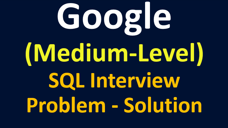 Leetcode Amazon SQL Interview Questions list | by Gunjan Sahu | Medium Leetcode Amazon SQL Interview Questions list | by Gunjan Sahu | Medium