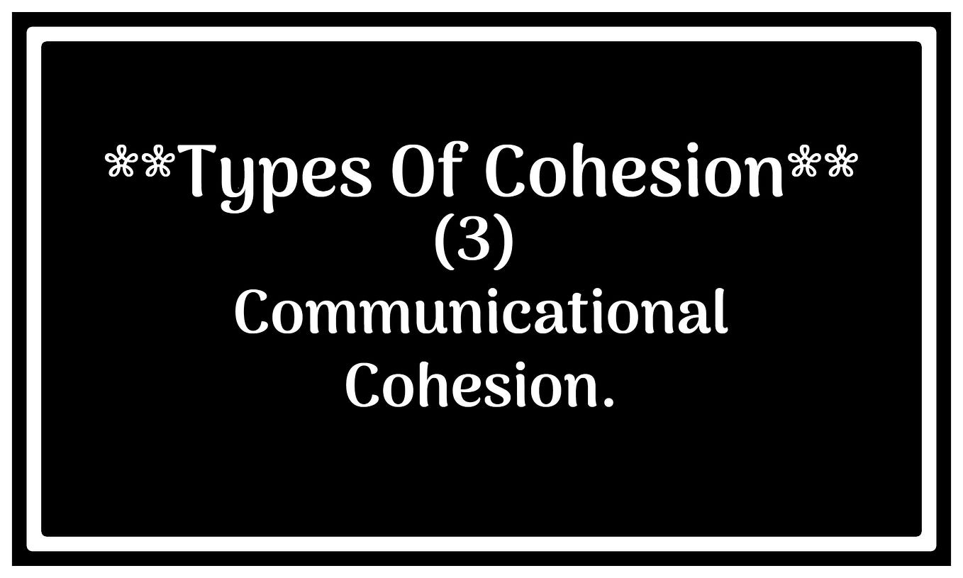 Procedural Cohesion — Types Of Cohesion | by Ahmed Samir Ahmed | Dev Genius
