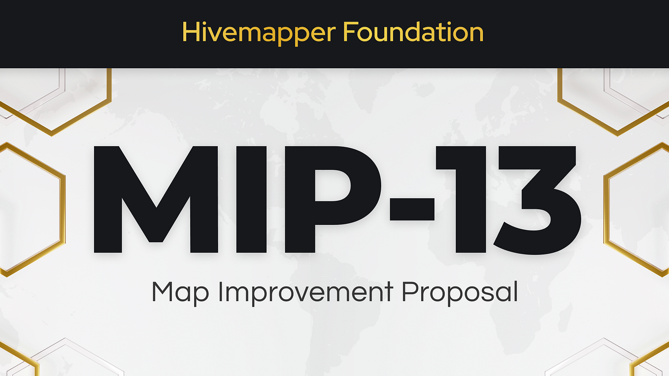 Map Improvement Proposal 3 (MIP-3) | by Hivemapper Network | Hivemapper Foundation | Medium