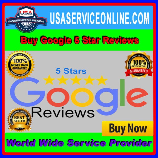 Buy Google 5 Star Reviews. Our service gives- | by Aliceclark | Medium