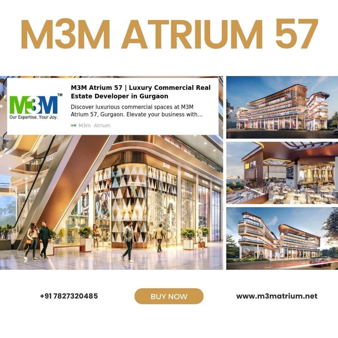 Well-Connected & Strategically Located Commercial Space at M3M Atrium ...