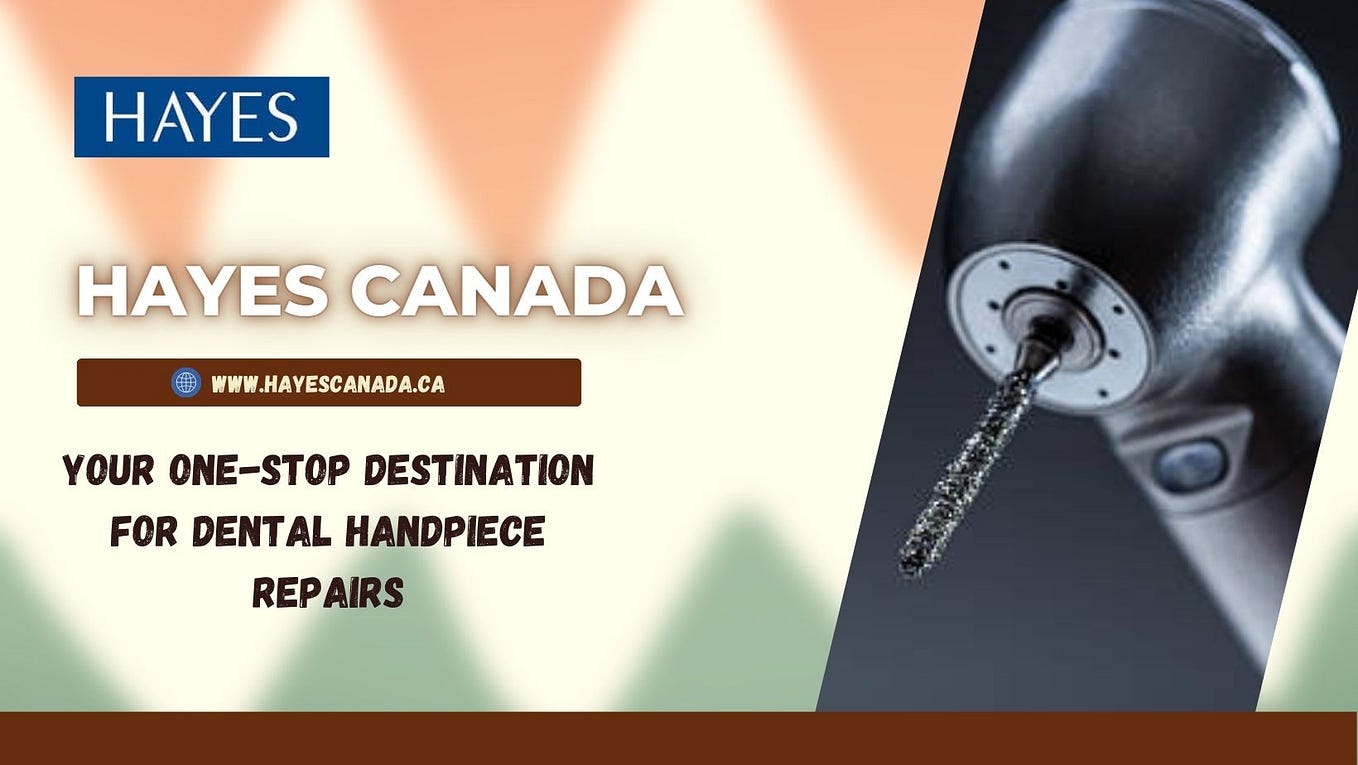 Your Trusted Source for Reliable Dental Handpiece Repairs in Toronto ...