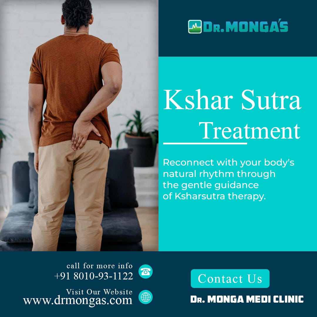 Ayurvedic Treatment — Fistula Ksharsutra Piles Fissure By Dr Monga