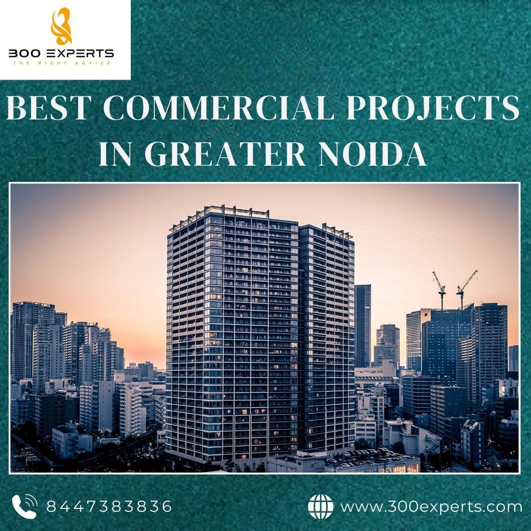 Best Commercial Projects in Noida Expressway - 300experts - Medium