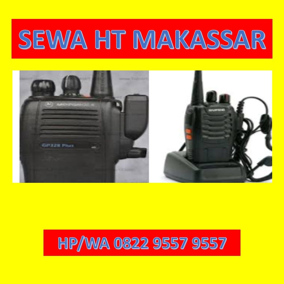 WA 0822,9557,9557, Harga Sewa Ht Makassar | by WA 0822 9557 9557, Sewa ...