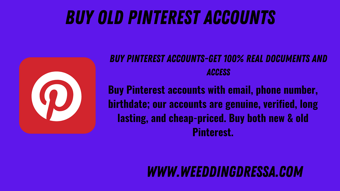 Buy Pinterest Accounts: Skyrocket Your Social Impact! | by ...