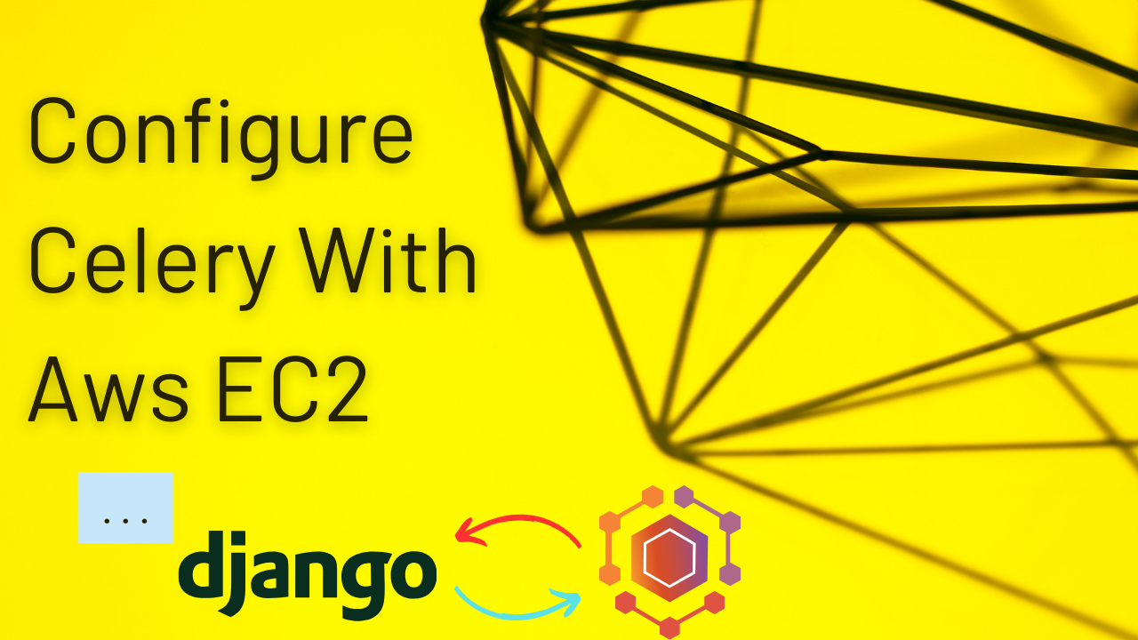 Configure Celery and Flower with Django | by Ashish Auti | Medium