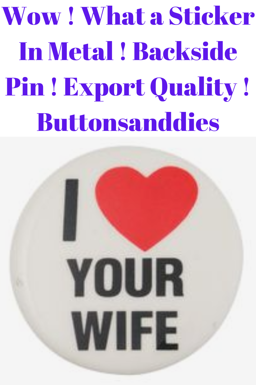 Wow ! Is That A Sticker ! Backside Pin ! Export Quality ...