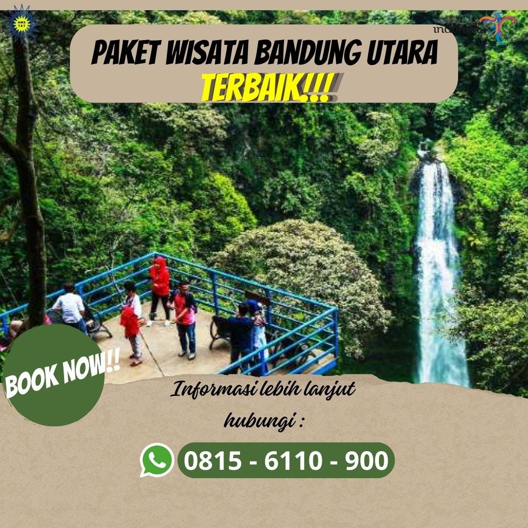 0815–6110–900,PAKET WISATA BANDUNG 2 HARI 1 MALAM,PAKET WISATA BANDUNG 2023 ...