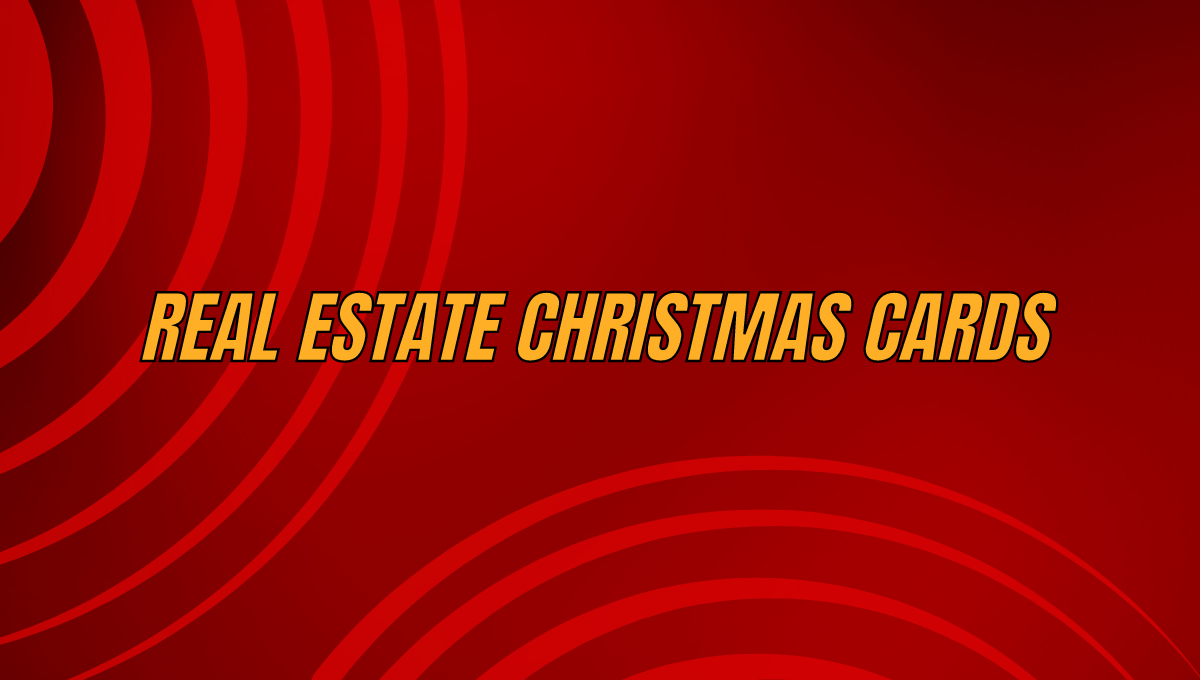 Crafting the Perfect Real Estate Holiday Cards: Tips and Ideas to Make ...