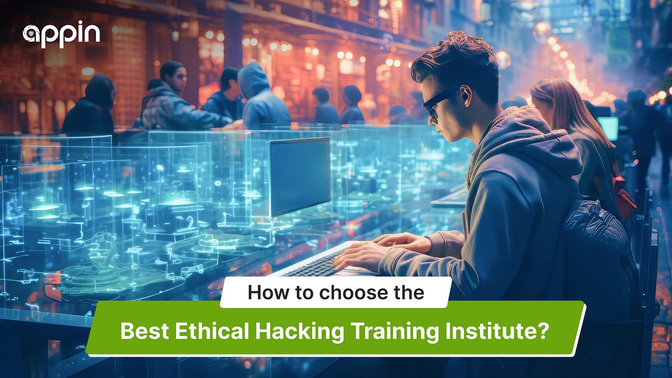 How to Choose the Best Ethical Hacking Course | by Appin Technology Lab ...