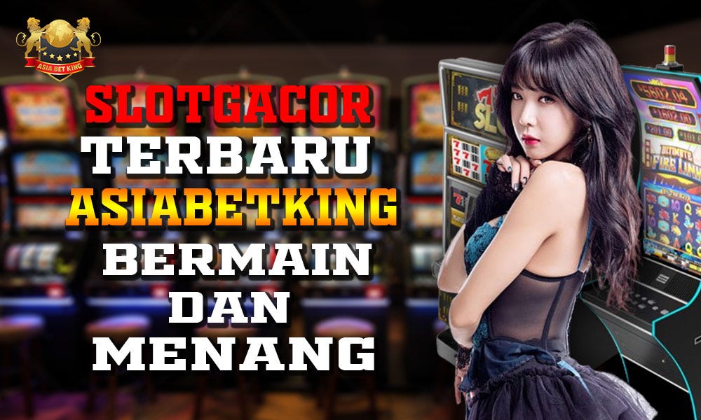 RTP Slot AsiaBetKing: Peluang Menang Lebih Besar | by Asiabetkingofficial | Jul, 2024 | Medium
