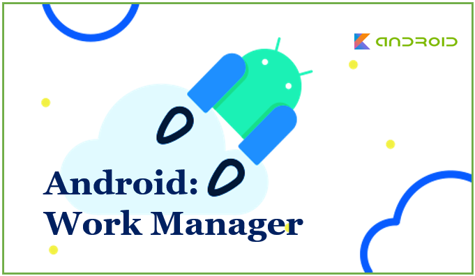 Introducing WorkManager. This series of blog posts will… | by Pietro ...
