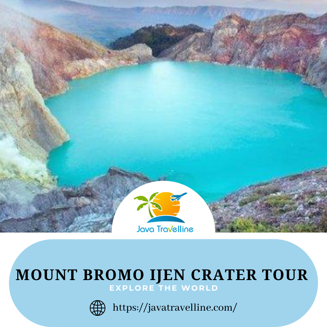 Mount Bromo Ijen Crater Tour By Java Travelline By Konveksiseragamkerjasamarinda Medium