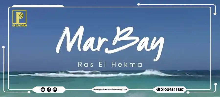 Mar Bay Ras El Hekma | Al Marasem Developments | by Platwork | Jun ...