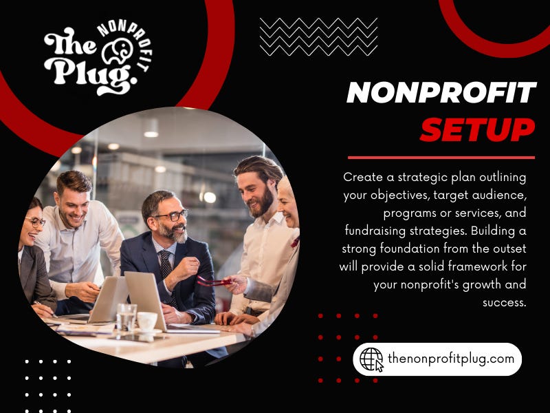 How to Setup a Nonprofit. Starting A Nonprofit: 7 Essential… | by The Nonpropfit Plug | Medium